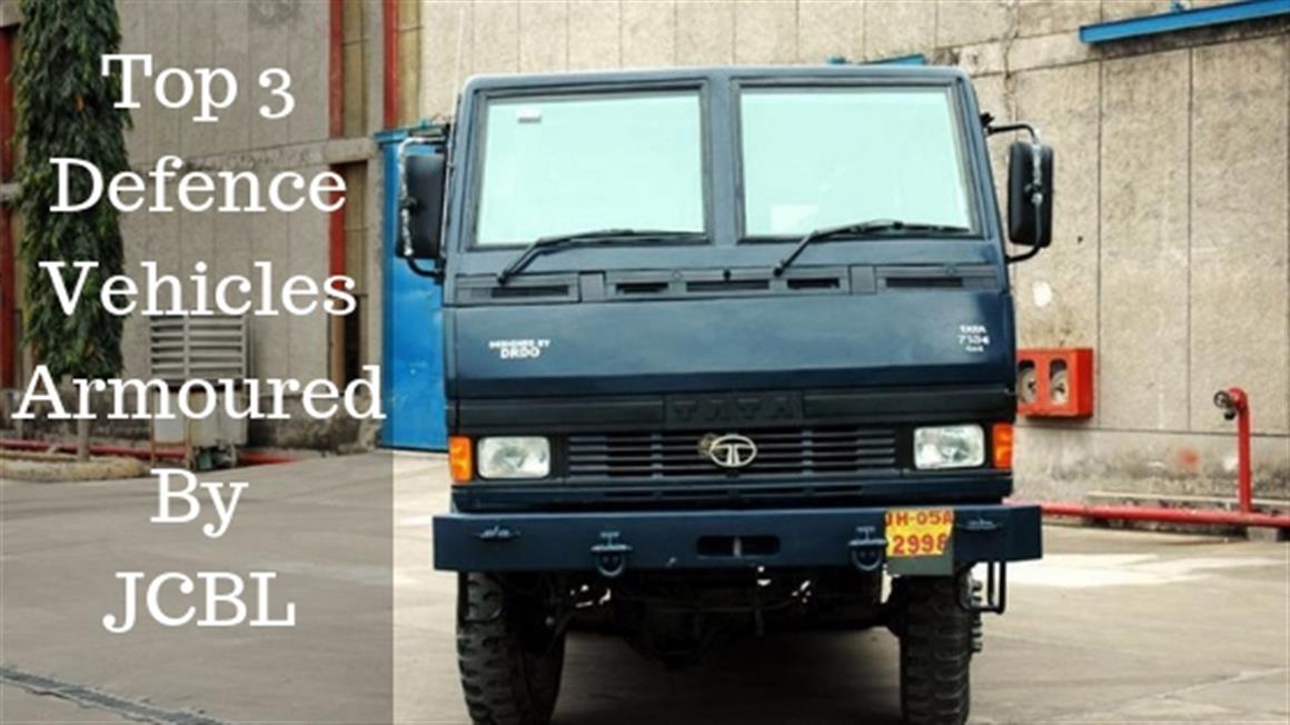 Top 3 defence vehicles armoured by JCBL for robust use in the military ...
